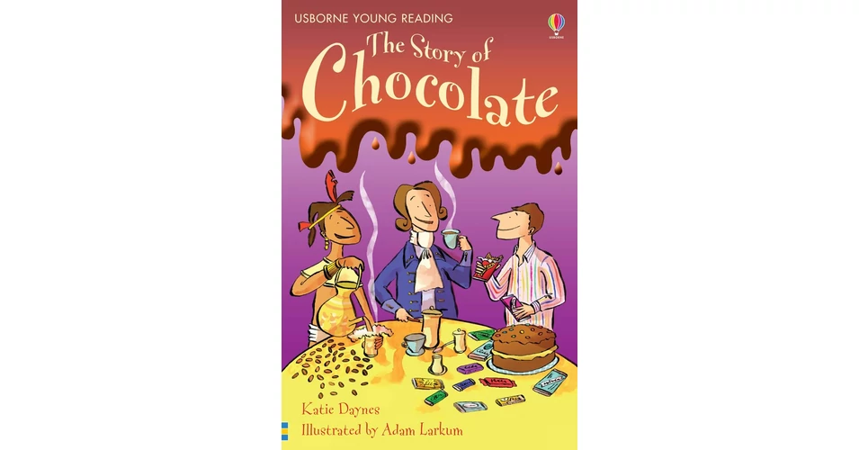THE STORY OF CHOCOLATE - Usborne Young Reading