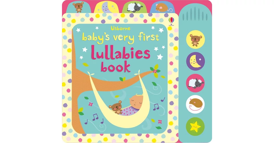 BABY'S VERY FIRST LULLABIES BOOK - 0-3 éveseknek