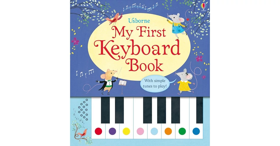MY FIRST KEYBOARD BOOK - 0-3 éveseknek