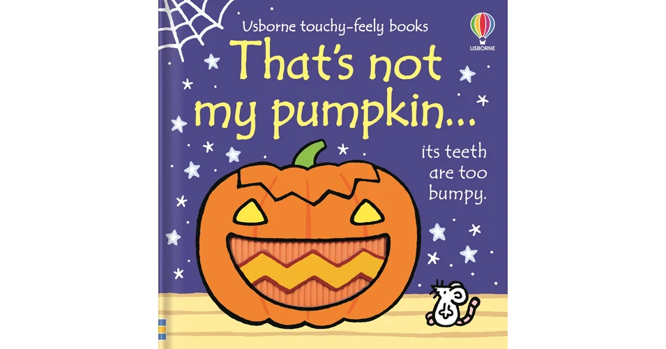 THAT'S NOT MY PUMPKIN… - That's not my...